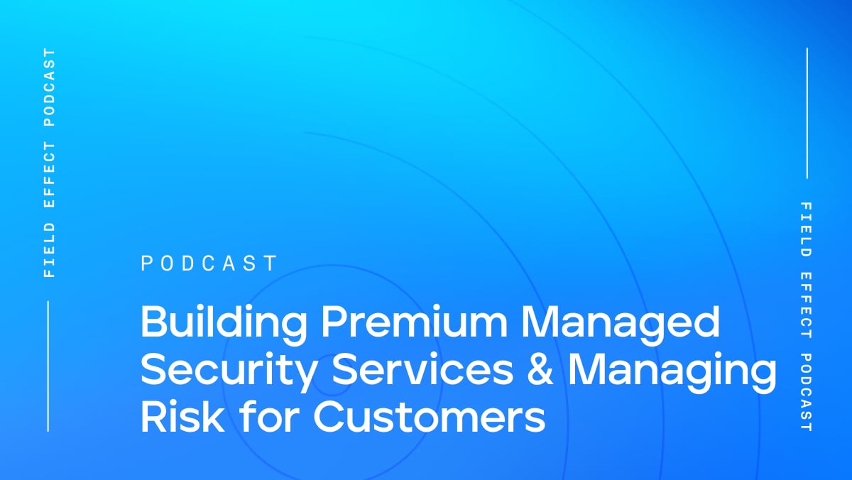 Building premium managed security services & managing risk for customers